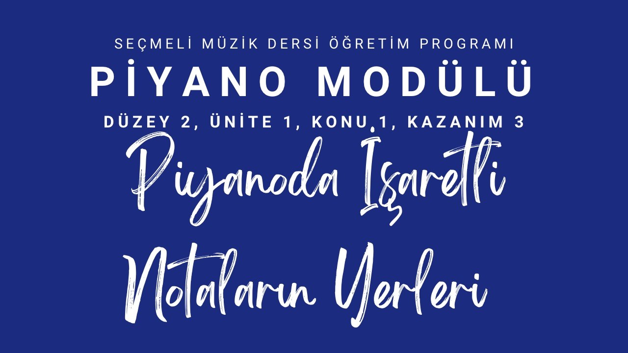 PİYANODA İŞARETLİ NOTALAR - Bilge Su Karaca